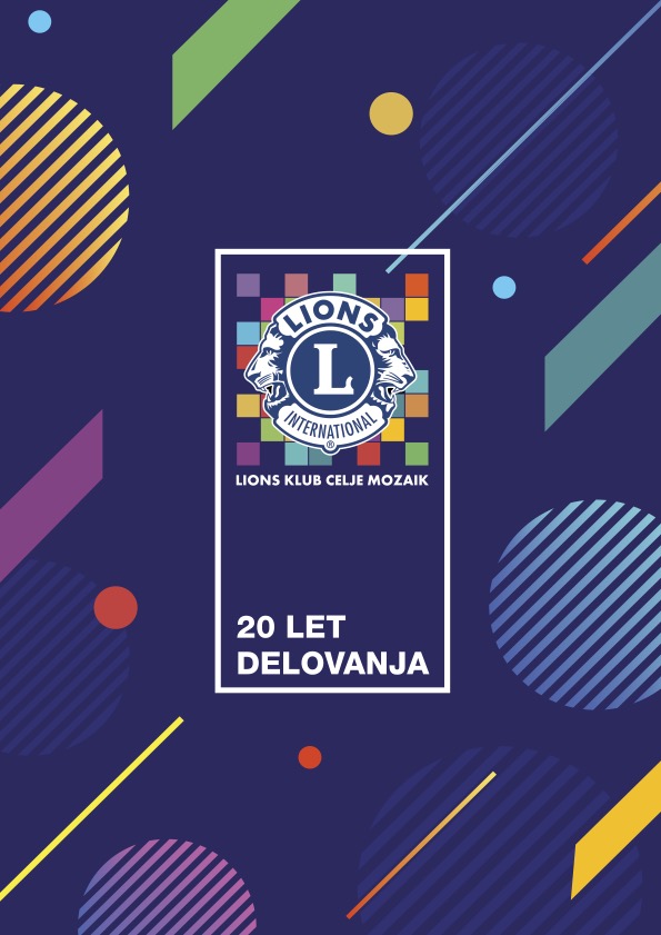 Bilten ob 20-letnici kluba - Lions klub Celje Mozaik